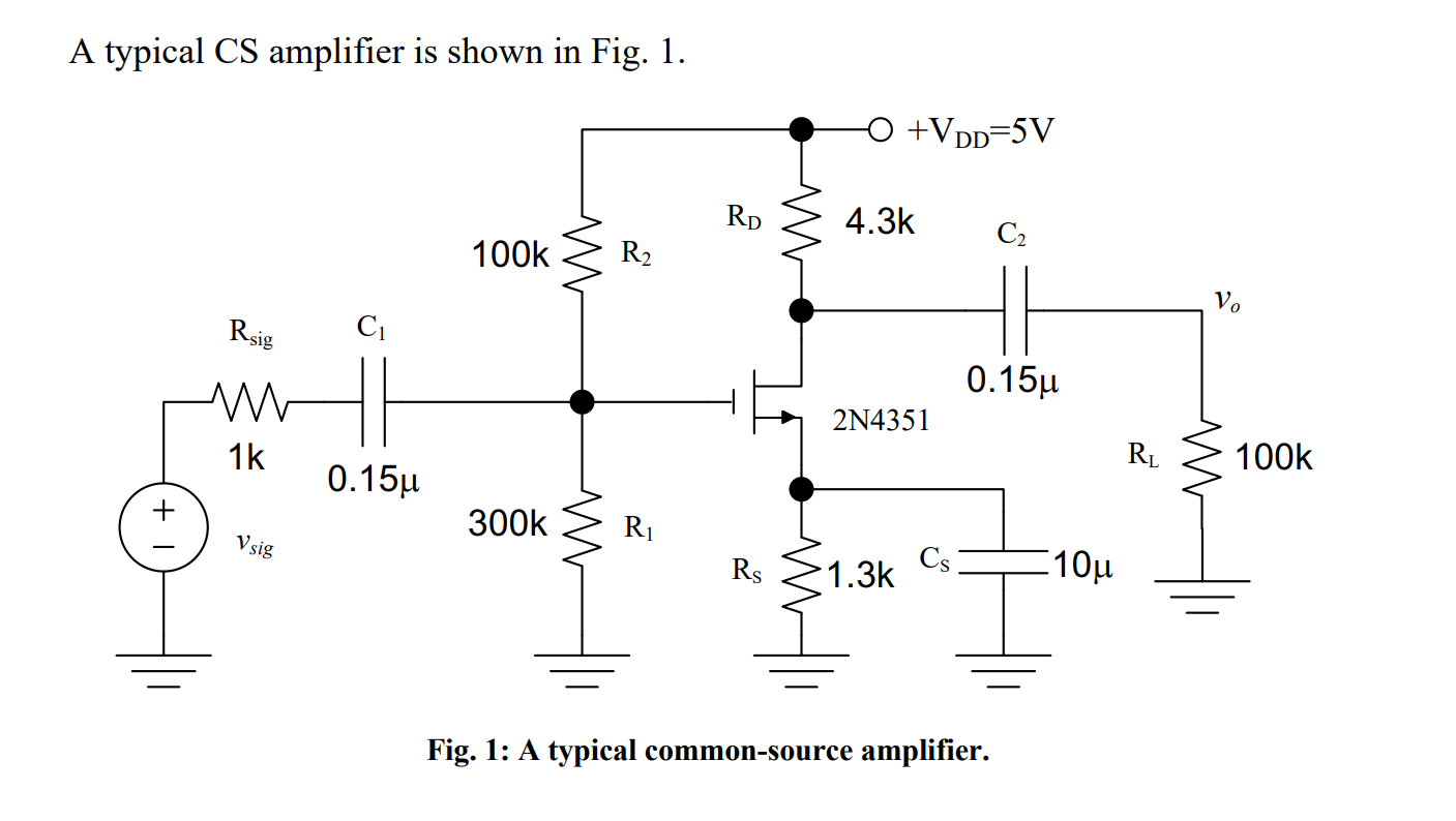 Solved FInd ID and VGS and gm, with Cs and without Cs | Chegg.com