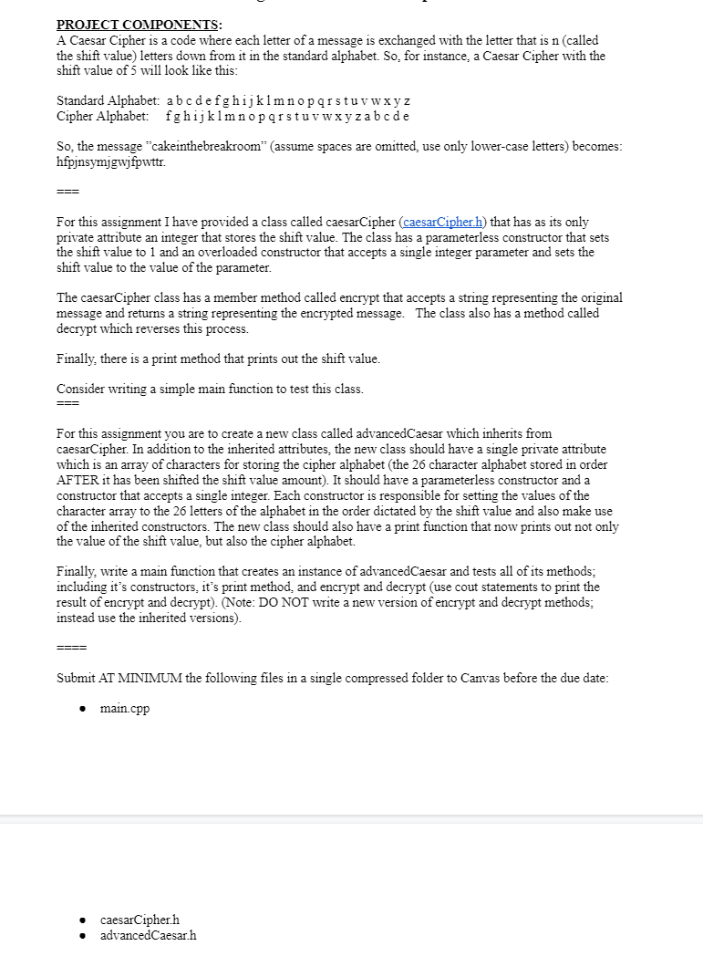Solved PROJECT COMPONENTS: A Caesar Cipher is a code where | Chegg.com