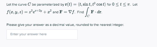 Solved Let the curve C be parameterized by r(t) = (t, sint, | Chegg.com