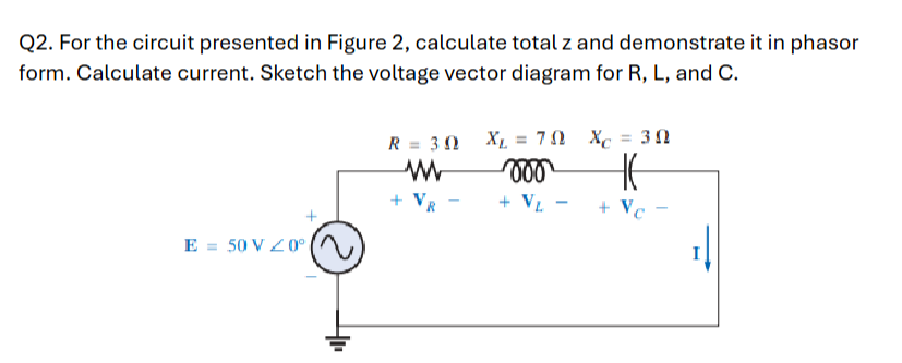 Solved Q2. ﻿For the circuit presented in Figure 2, | Chegg.com