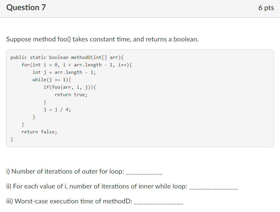Solved Question 7 6 pts Suppose method foo() takes constant | Chegg.com