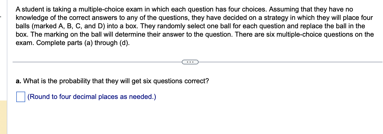 Solved a. ﻿What is the probability that they will get six | Chegg.com