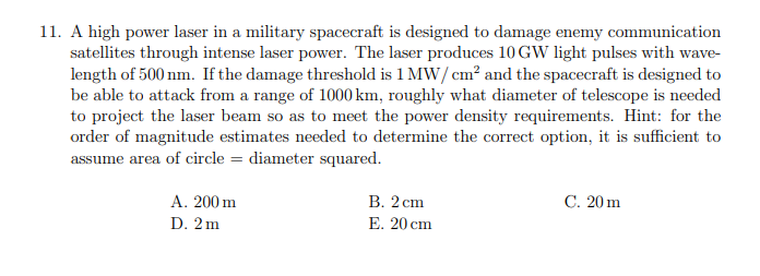 Solved 11. A high power laser in a military spacecraft is | Chegg.com