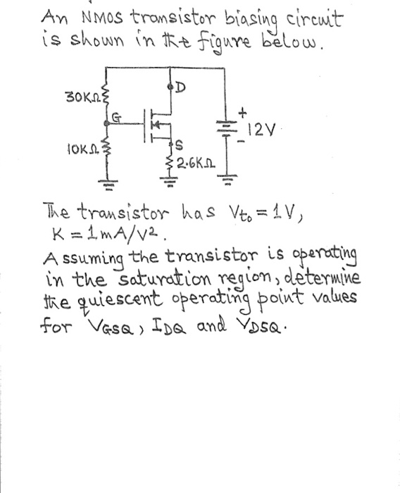Solved An NMOS transistor biasing circuit is shown in figure | Chegg.com