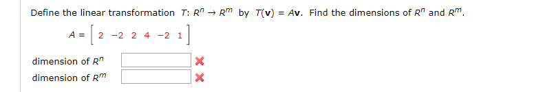 Solved Define the linear transformation T: Rn → Rm by πν) = | Chegg.com