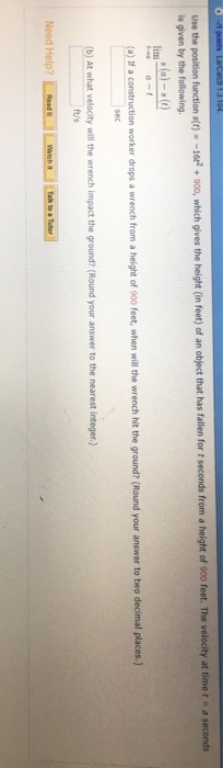 Solved Use the position function s(t) = -16t^2 + 900, which | Chegg.com