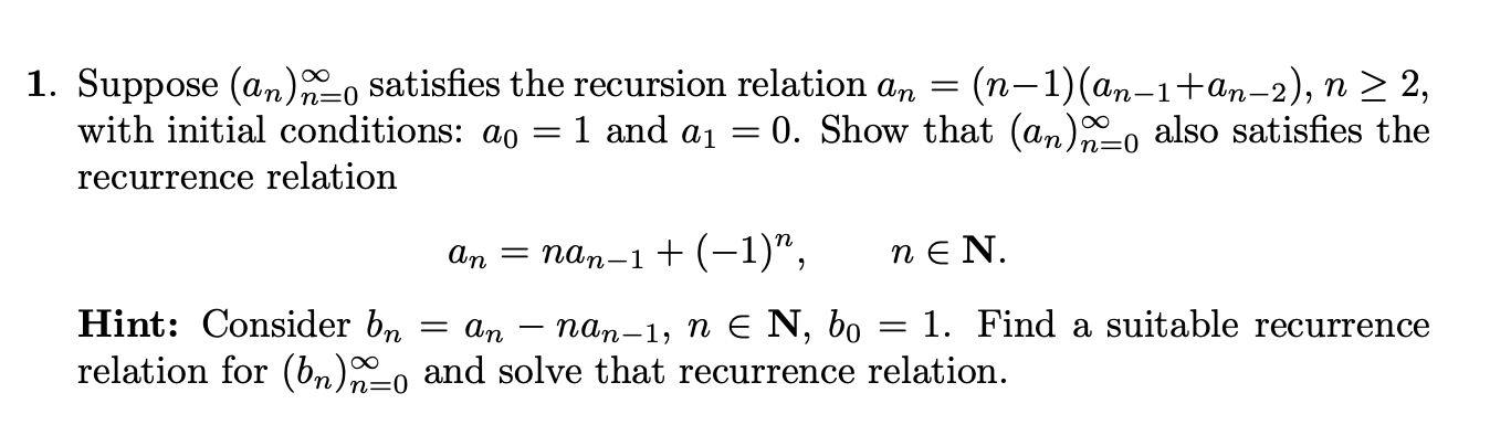 Solved Suppose (an)n=0∞ satisfies the recursion relation | Chegg.com