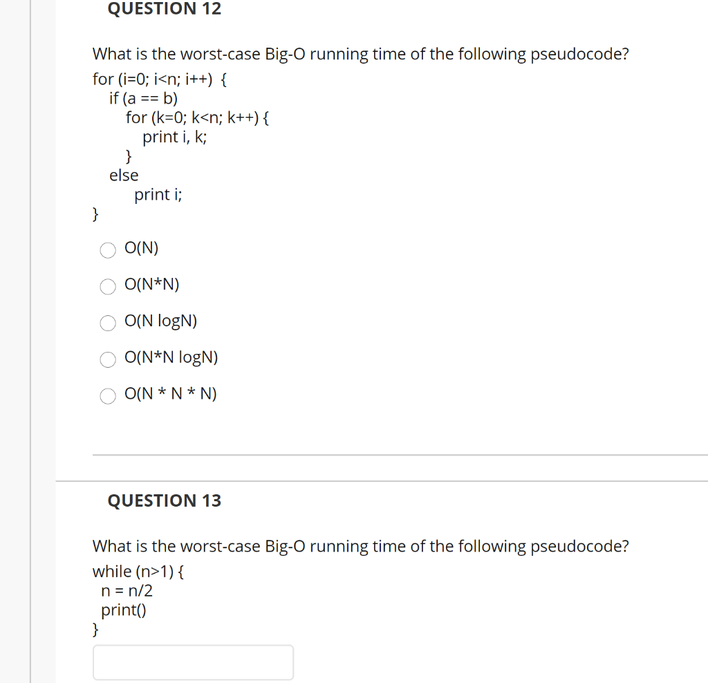 Solved QUESTION 12 What Is The Worst case Big O Running Time Chegg