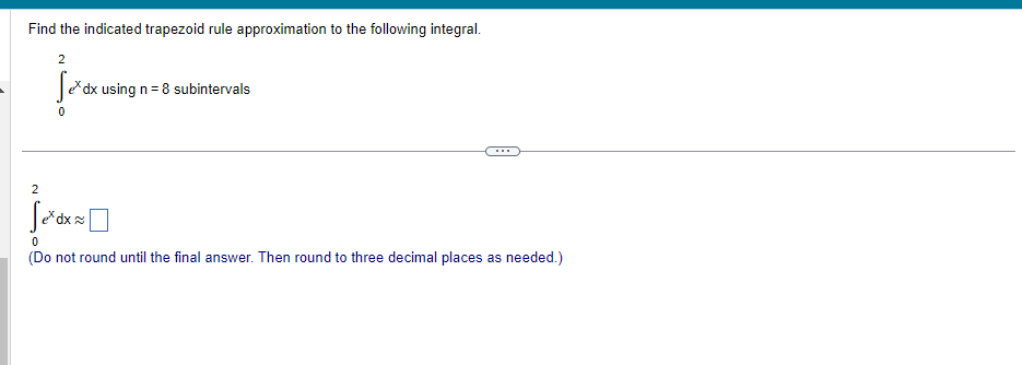 Solved Find the indicated trapezoid rule approximation to | Chegg.com
