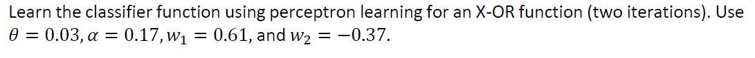 Solved Learn the classifier function using perceptron | Chegg.com
