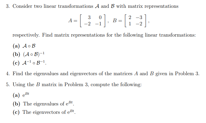 Solved 3. Consider two linear transformations A and B with | Chegg.com