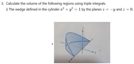 Solved Calculate the volume of ﻿the following regions using | Chegg.com