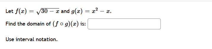 Solved Let f(x) = 30 3 and g(x) = x2 – 2. = Find the domain | Chegg.com