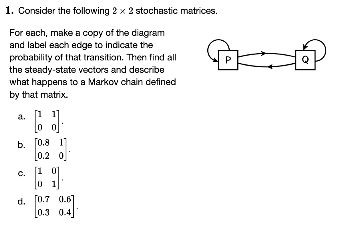 Solved 1 Consider The Following 2×2 Stochastic Matrices