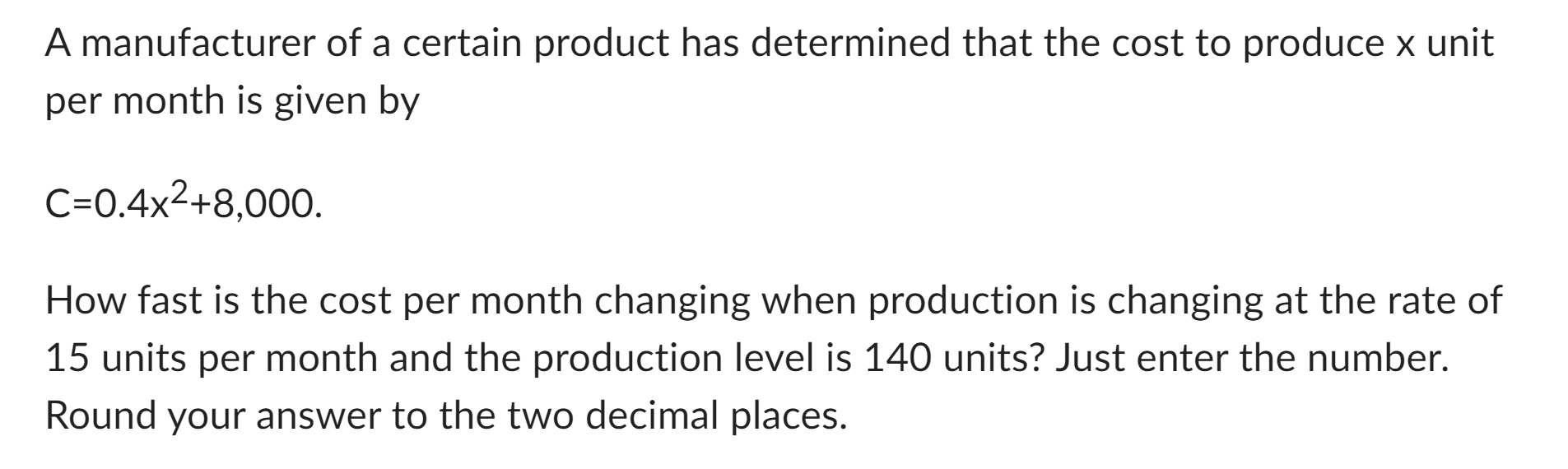 Solved A manufacturer of a certain product has determined | Chegg.com