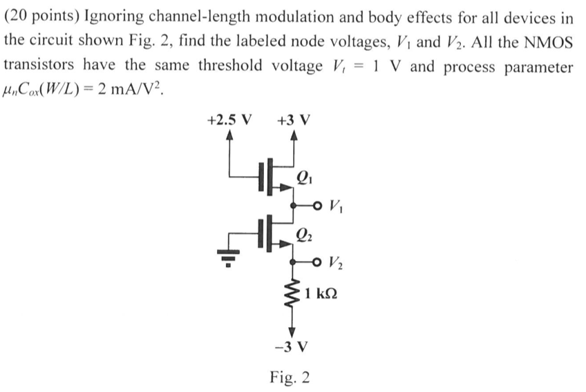 Solved (20 points) Ignoring channel-length modulation and | Chegg.com