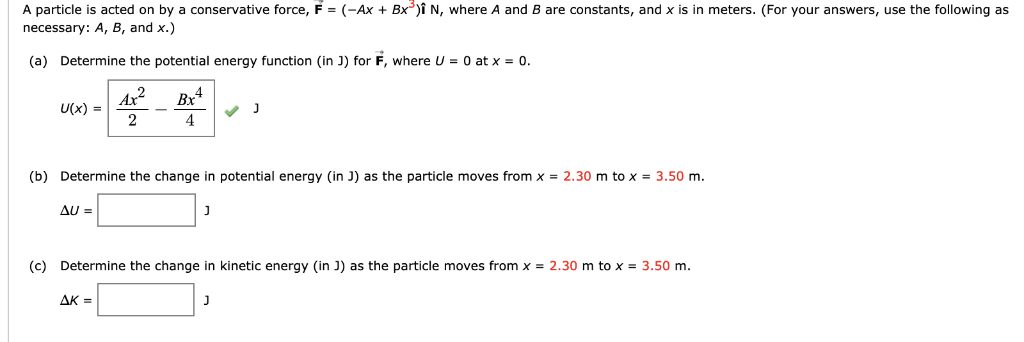 Solved A particle is acted on by a conservative force, F = | Chegg.com