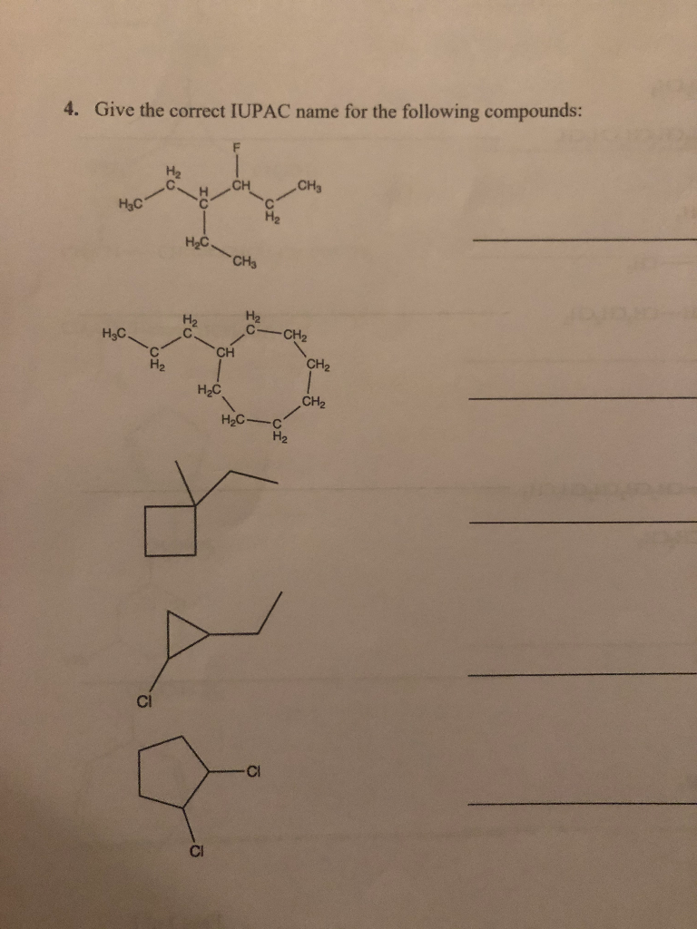 Solved 4. Give the correct IUPAC name for the following | Chegg.com