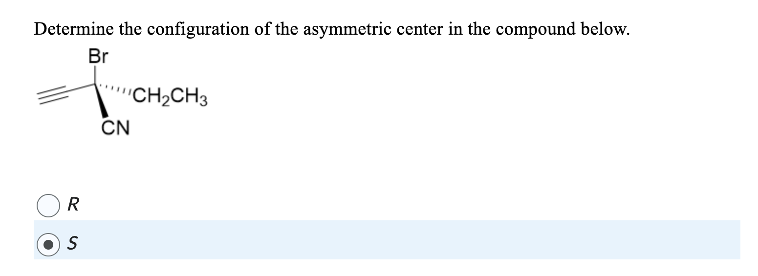 Solved Determine The Configuration Of The Asymmetric Center
