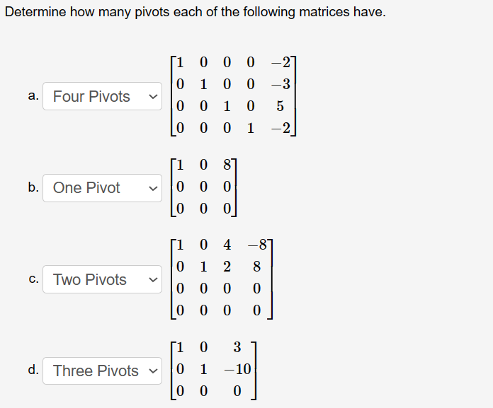 Solved Determine how many pivots each of the following | Chegg.com