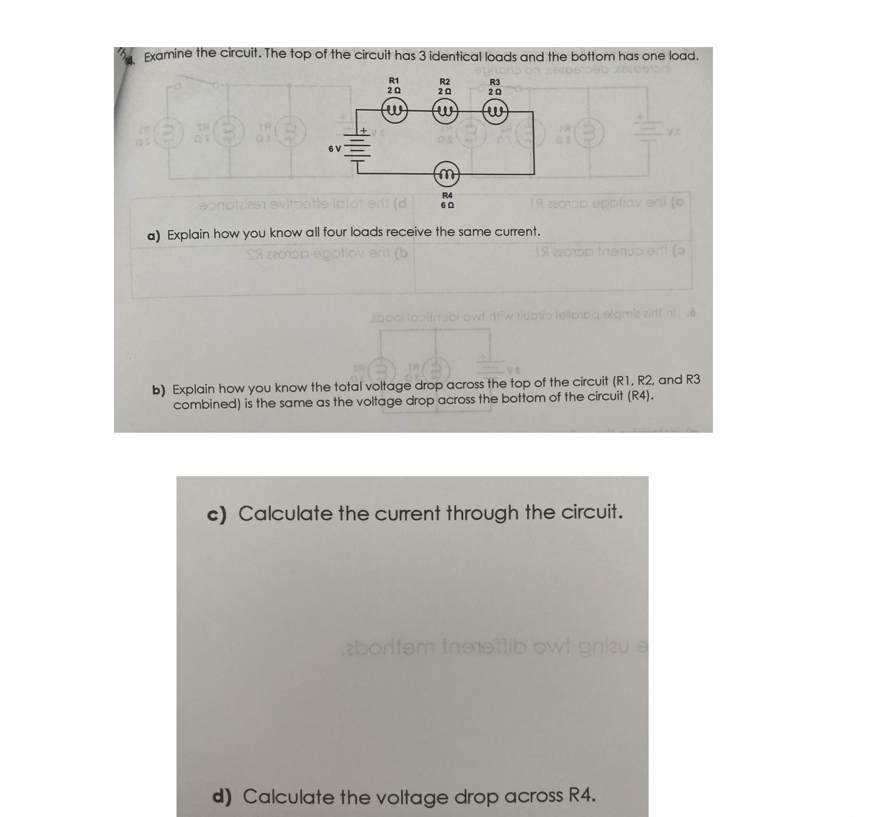 Solved a) Explain how you know all four loads receive the | Chegg.com
