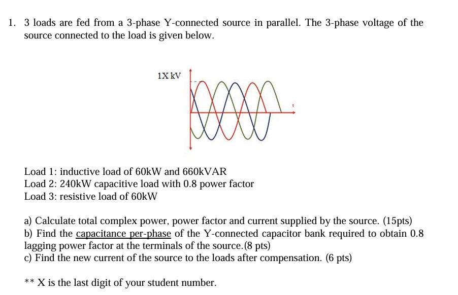 Solved 1. 3 ﻿loads are fed from a 3-phase Y-connected source | Chegg.com