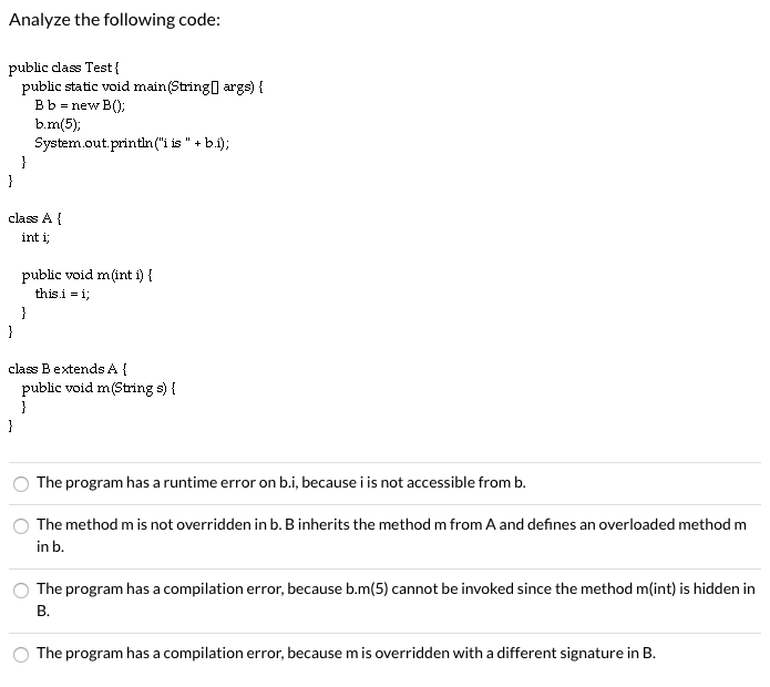 Solved Analyze the following code: public class Test{ public | Chegg.com