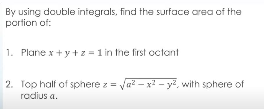 Solved By using double integrals, find the surface area of | Chegg.com