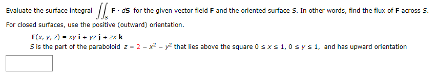 Solved Evaluate the surface integral F. Fids for the given | Chegg.com