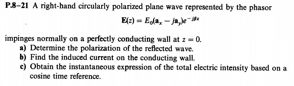 Solved P.8-21 A right-hand circularly polarized plane wave | Chegg.com