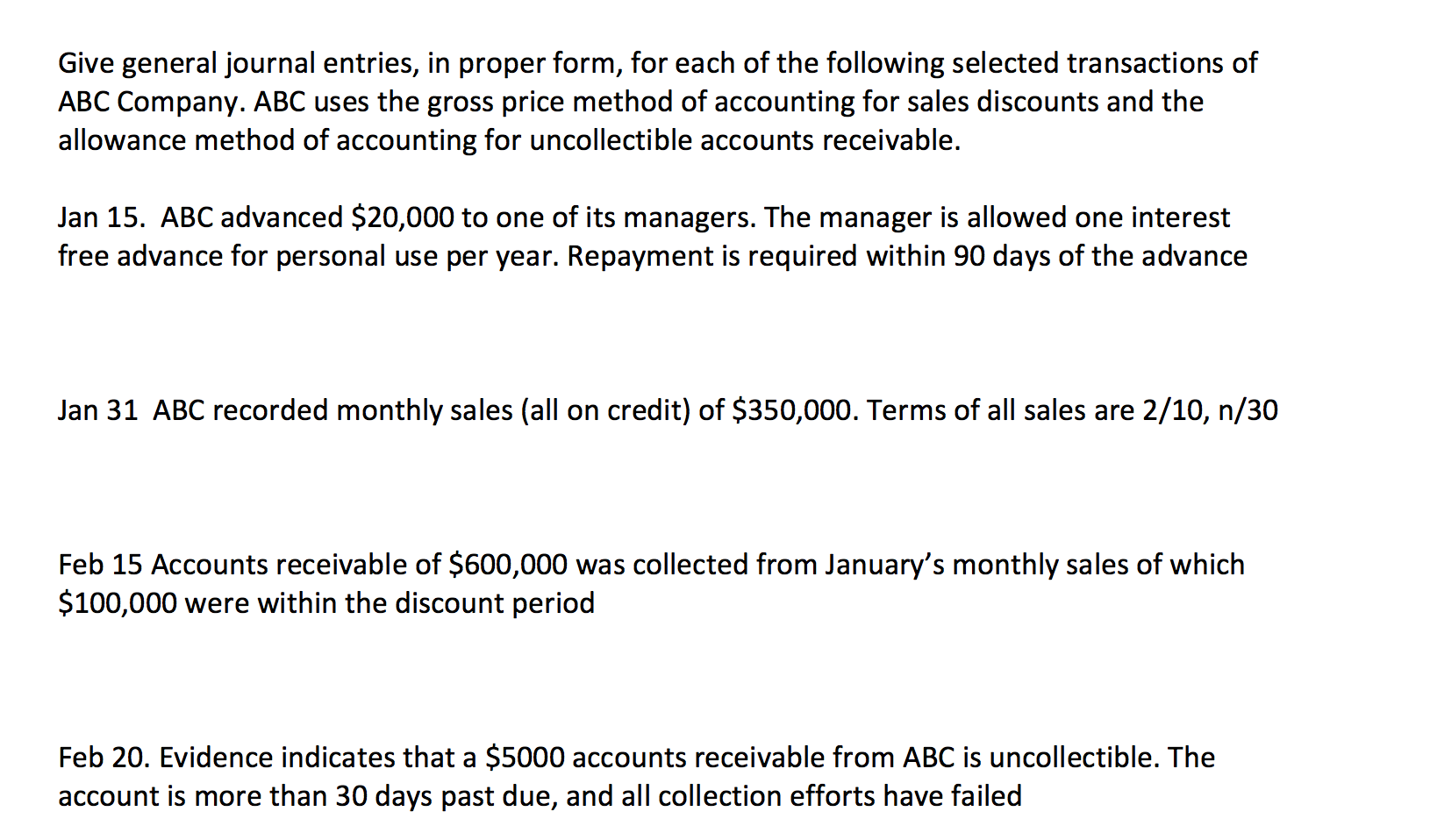 Solved Give general journal entries, in proper form, for | Chegg.com