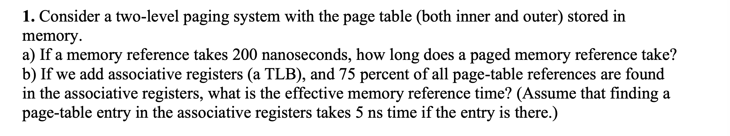 Solved 1. Consider a two-level paging system with the page | Chegg.com Solved 1. Consider a two-level paging system with the page | Chegg.com