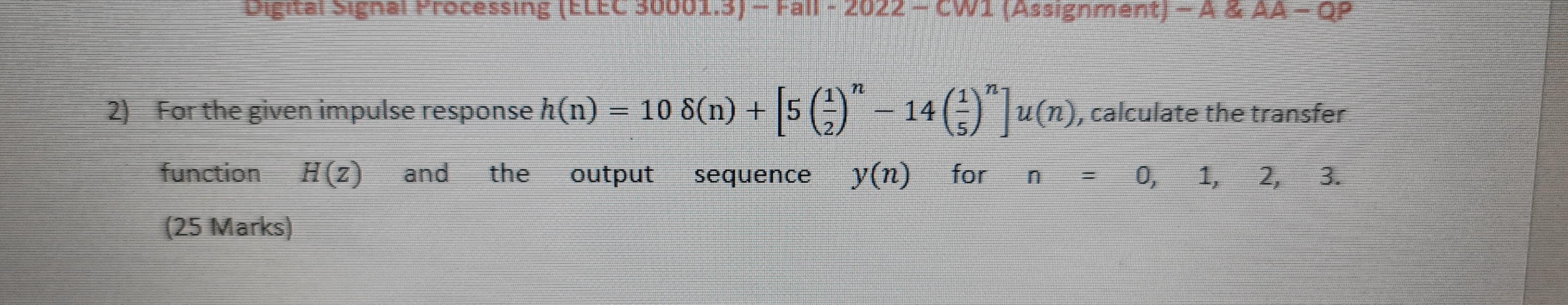 Solved 2) For the given impulse response | Chegg.com