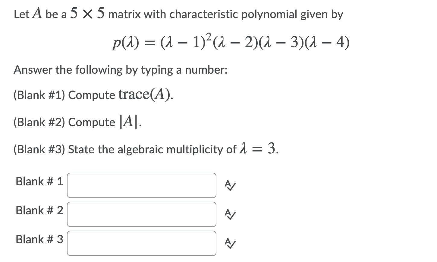 Solved Let A be a 5 x 5 matrix with characteristic | Chegg.com