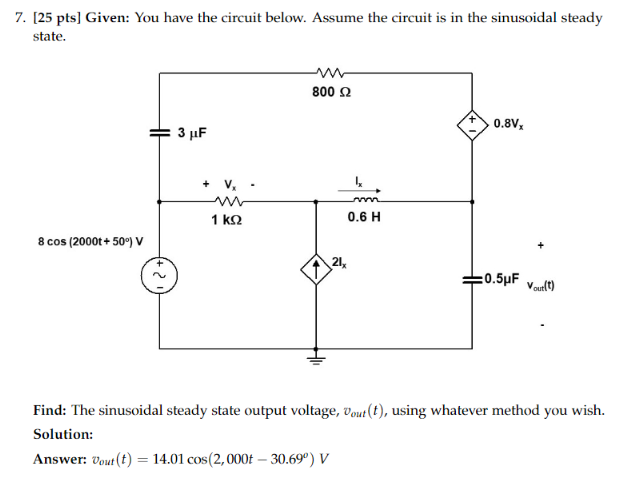 Solved 7. [25 pts] Given: You have the circuit below. Assume | Chegg.com