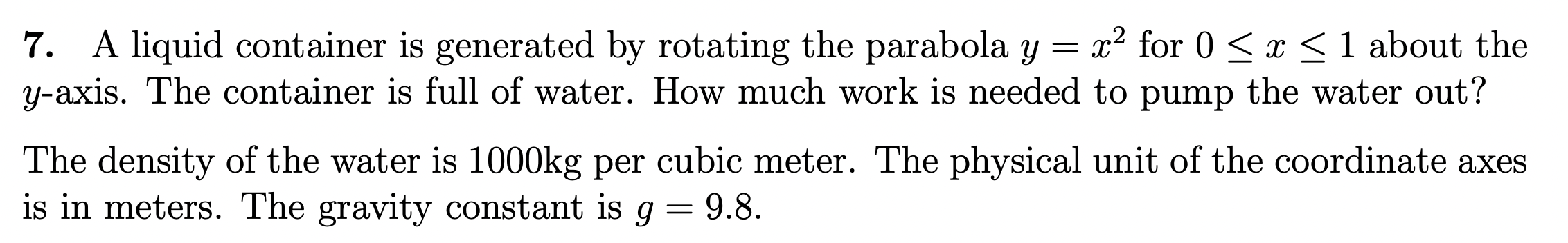 Solved 7. A liquid container is generated by rotating the | Chegg.com