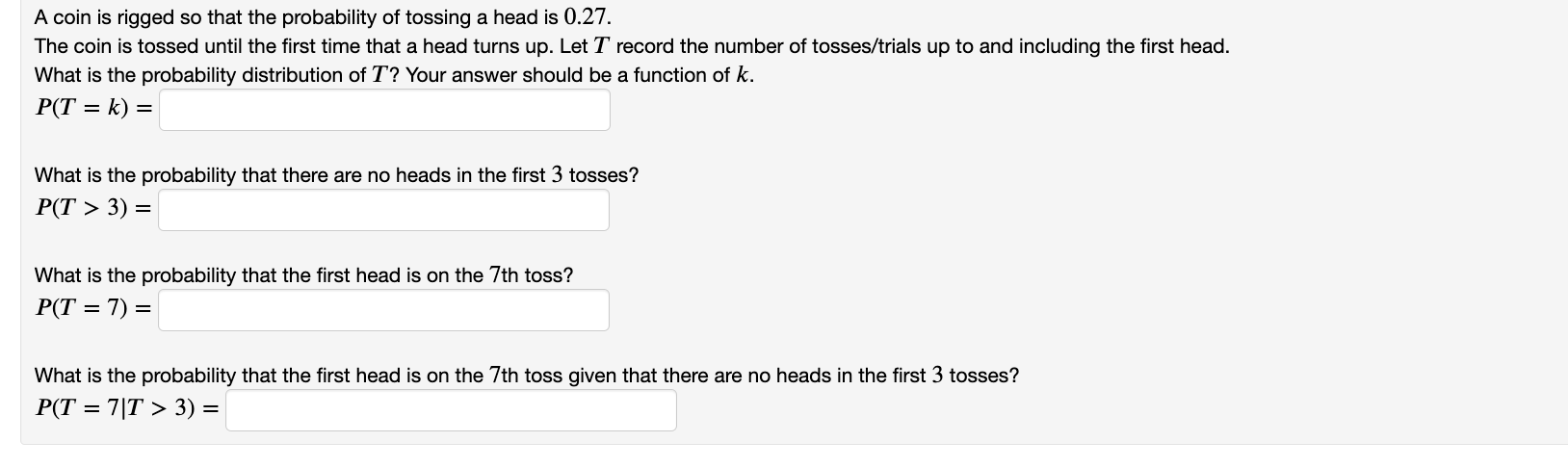 Solved A coin is rigged so that the probability of tossing a | Chegg.com