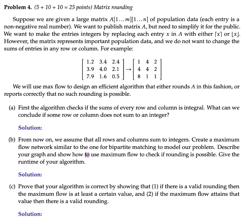 Solved Problem 4. (5+10+10=25 points) Matrix rounding | Chegg.com
