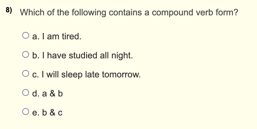 Solved 8) Which of the following contains a compound verb | Chegg.com
