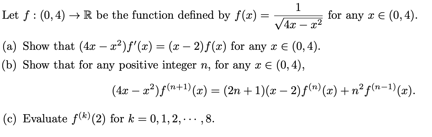 Solved Let f:(0,4)→R be the function defined by f(x)=4x−x21 | Chegg.com