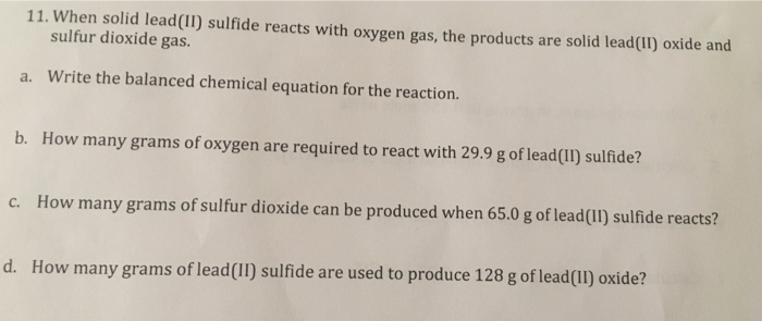 Solved 11. When solid lead(II) sulfide reacts with oxygen | Chegg.com