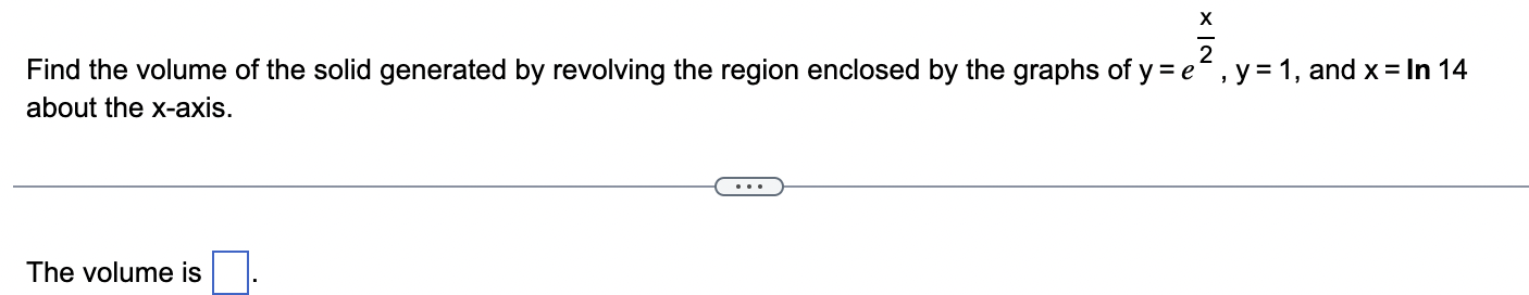 Solved Find the volume of the solid generated by revolving | Chegg.com