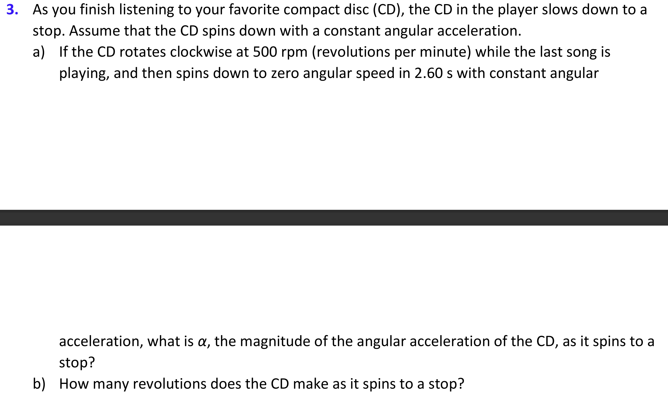 Solved As you finish listening to your favorite compact disc | Chegg.com