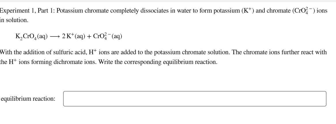 Solved Experiment 1, Part 1: Potassium chromate completely | Chegg.com