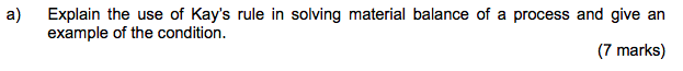 Solved a) Explain the use of Kay's rule in solving material | Chegg.com