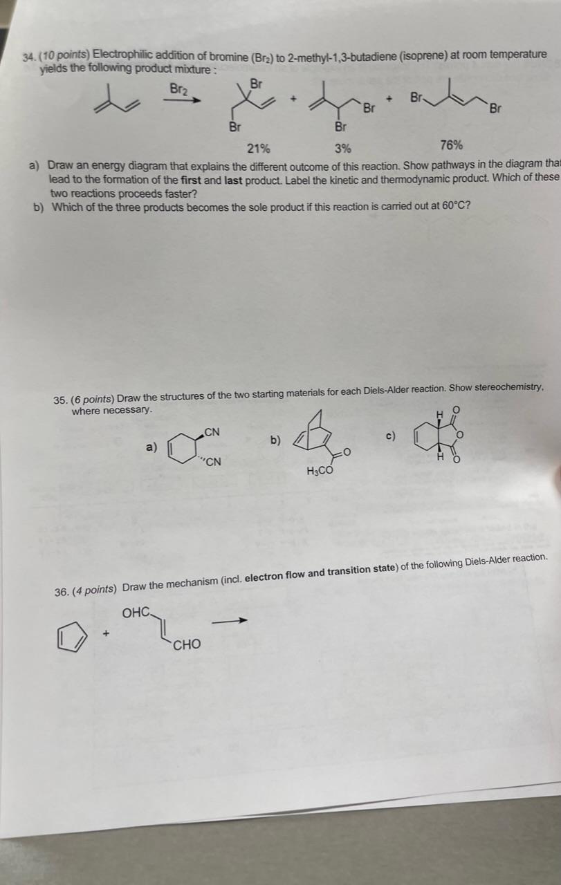 Solved 34. (10 points) Electrophilic addition of bromine | Chegg.com