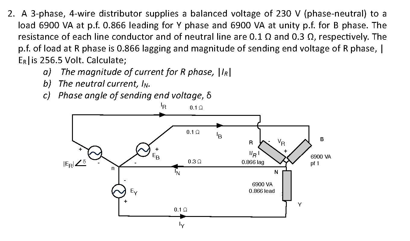 Solved 2. A 3-phase, 4-wire distributor supplies a balanced | Chegg.com