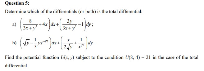 Solved Question 5: Determine which of the differentials (or | Chegg.com