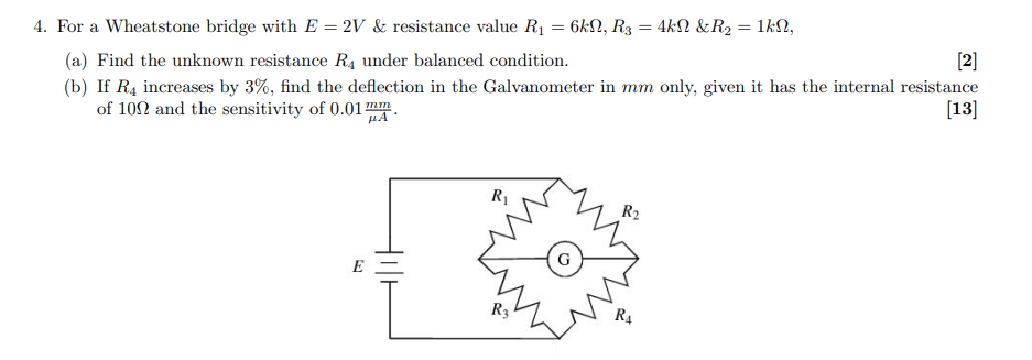 Solved 4. For a Wheatstone bridge with E=2 V& resistance | Chegg.com
