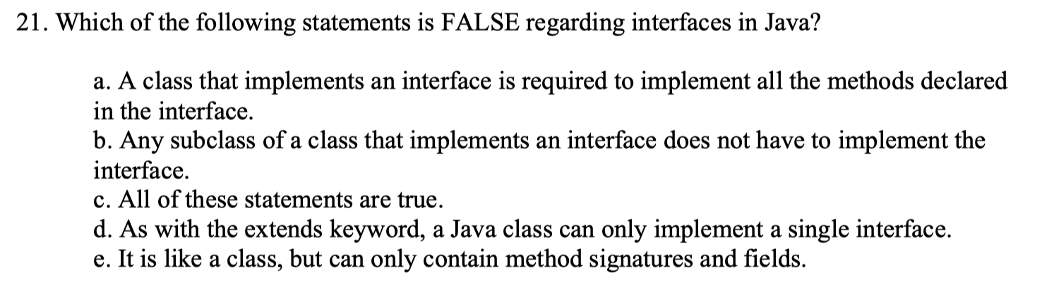 Solved 21. Which of the following statements is FALSE | Chegg.com